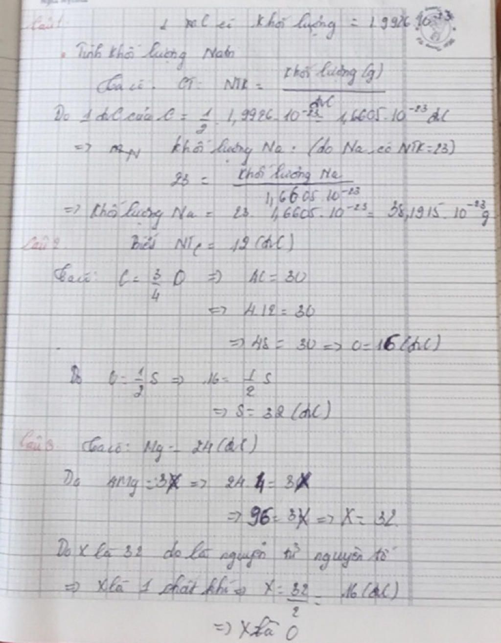1. Biết nguyên tử C có khối lượng bằng 1.9926.10^- 23 g. Tính khối ...