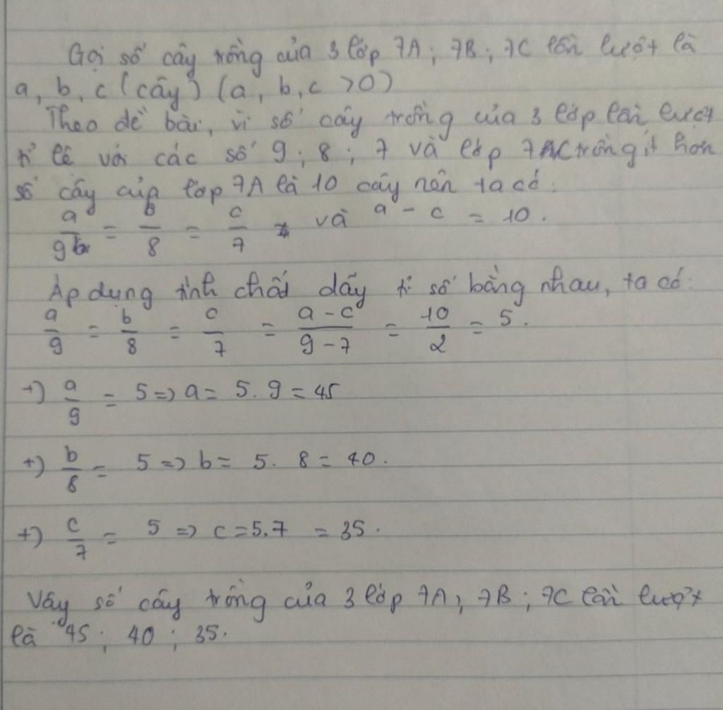 Ba lớp 7A, 7B, 7C tham gia lao động trồng cây, biết rằng số cây tỉ lệ ...