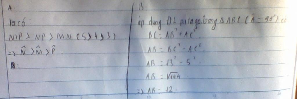 a. cho Tam Giác MNP, có MN = 3cm, MP = 5cm, NP = 4cm. So sánh các góc của Tam Giác MNP b. Cho ...