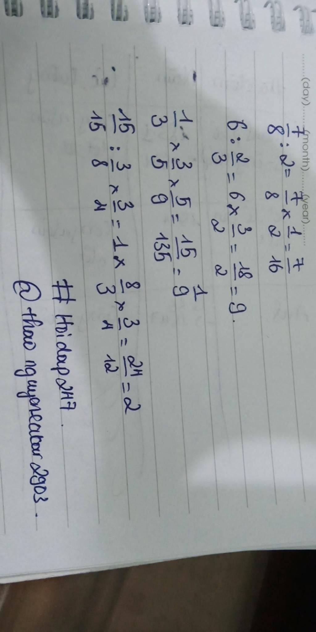 Bài 1: tính 7/8 : 2 6 : 2/3 1/3 × 3/5 × 5/9 15/15 : 3/8 × 3/4 Cứu em với ạaaaaaaaaaaaaaaa