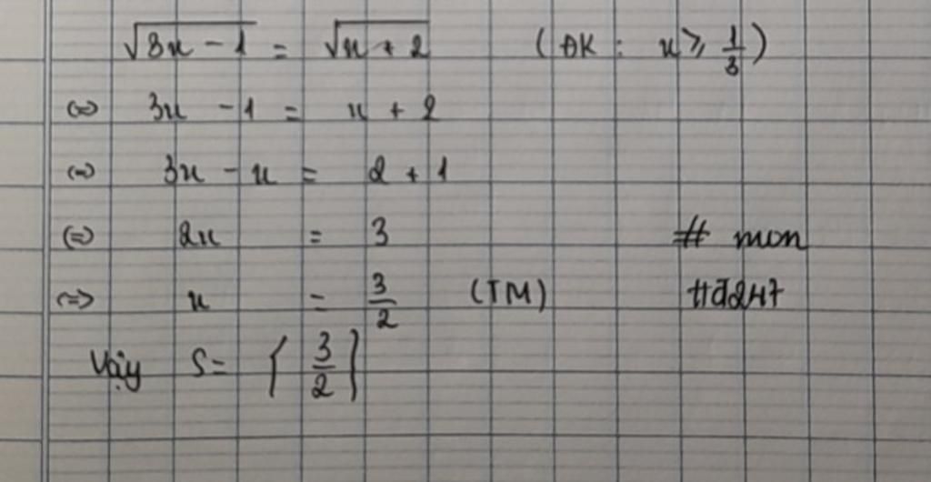 $\sqrt{3x-1}=$ $\sqrt{x+2}$ giải phương trình ạ câu hỏi 5145150 ...