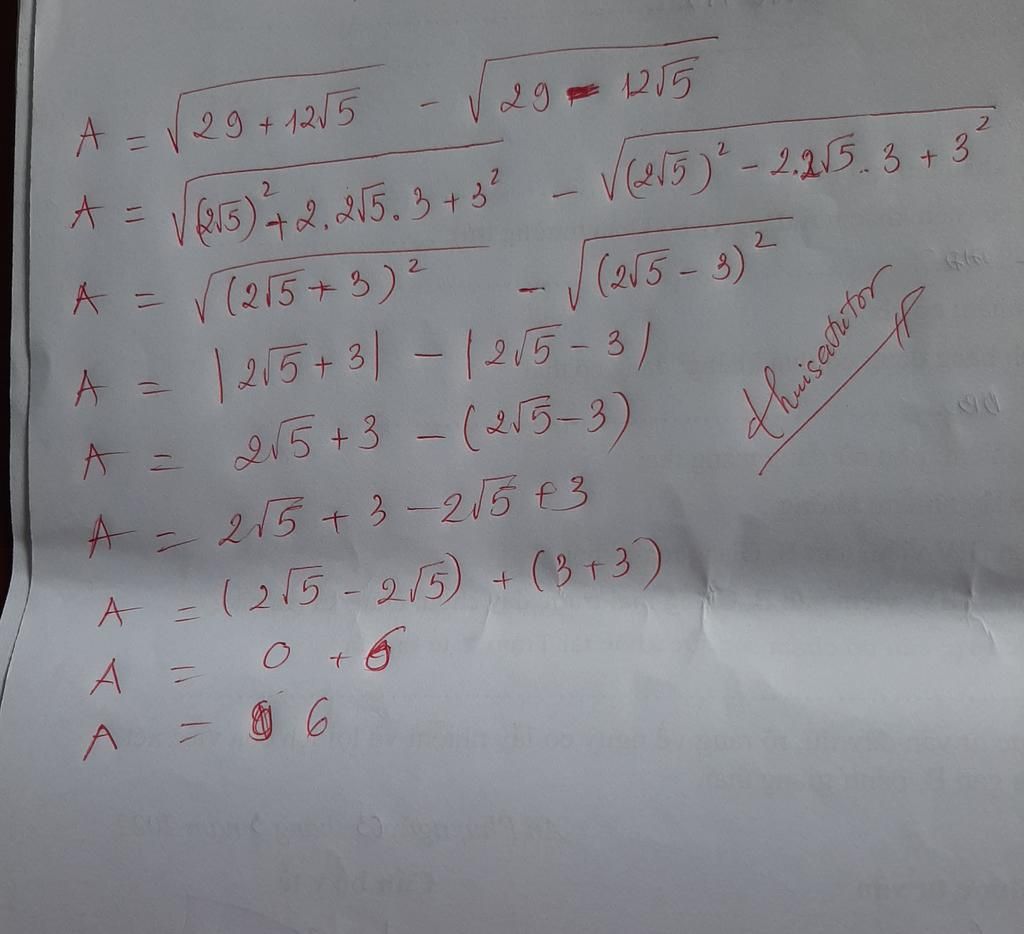 Tính A= $\sqrt[]{29+ 12\sqrt{5}}-$ $\sqrt[]{29- 12\sqrt{5}}$ câu hỏi ...