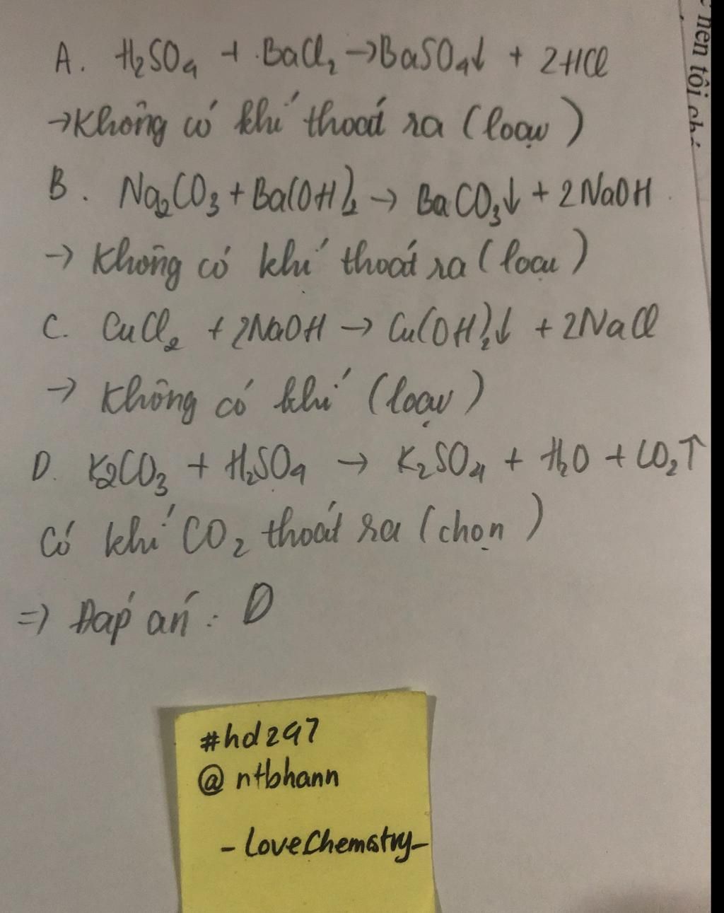 trộn 2 dung dịch nào sau đây sẽ có khí thoát ra A. H2SO4, BaCl2 B. Na2CO3, Ba(OH)2 C. CuCl2 ...