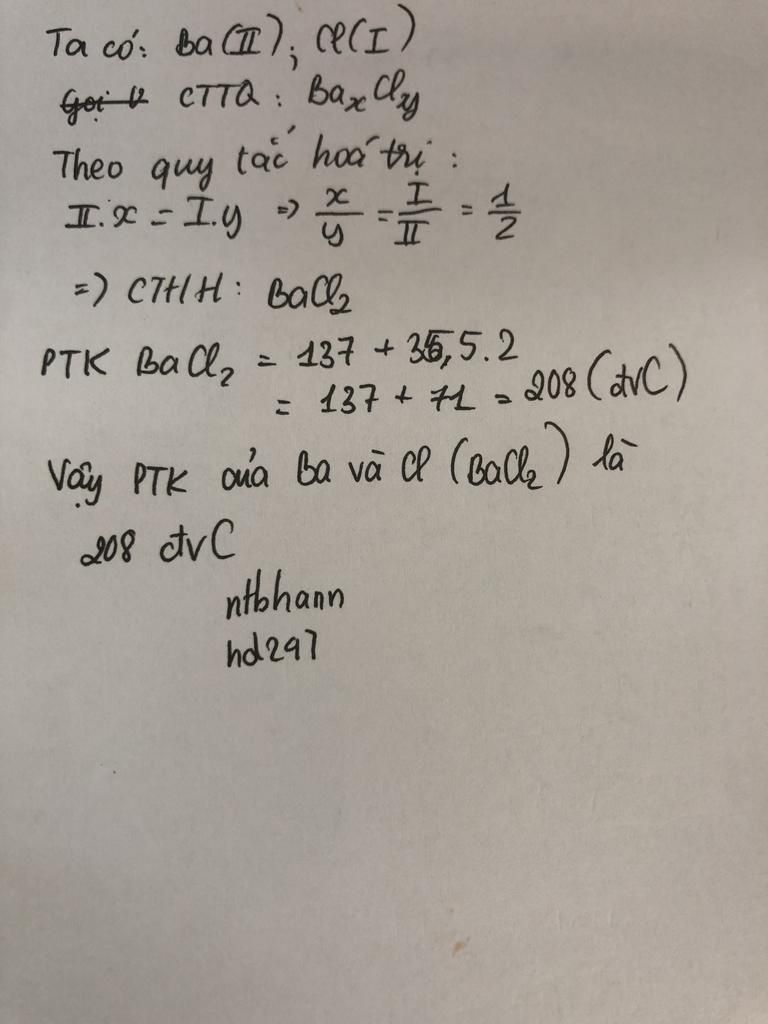 Tính phân tử khối của Ba và cl câu hỏi 5303284 - hoidap247.com
