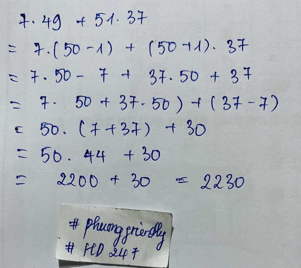 7. 49 + 51. 37 tính nhanh câu hỏi 5369736 - hoidap247.com