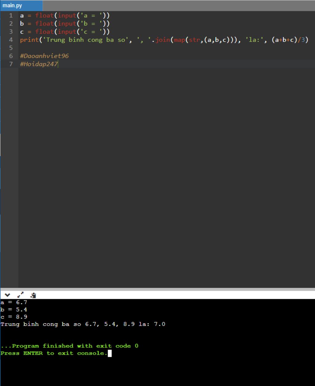 viết chương trình nhập vào 3 số a b c tính trung bình cộng 3 số a b c ...