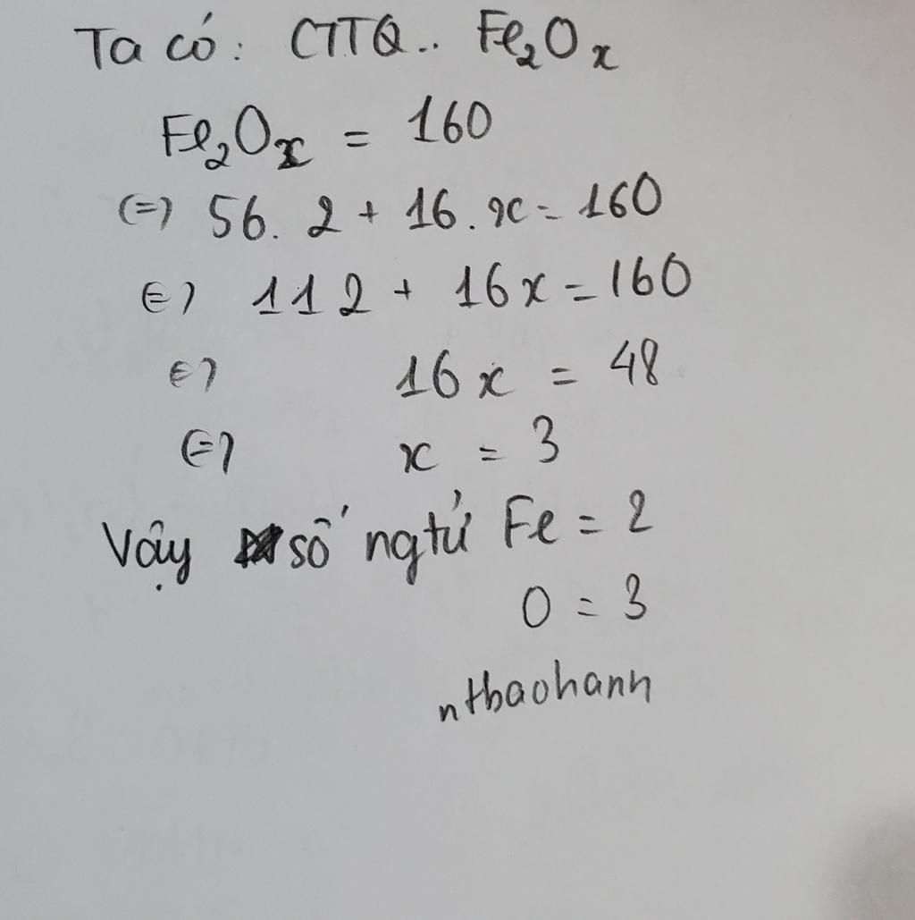 Help meeeee !!!! trong 1 ptu Oxit chứa 2 ntu Fe và O. PTK = 160 dvc NTK ...