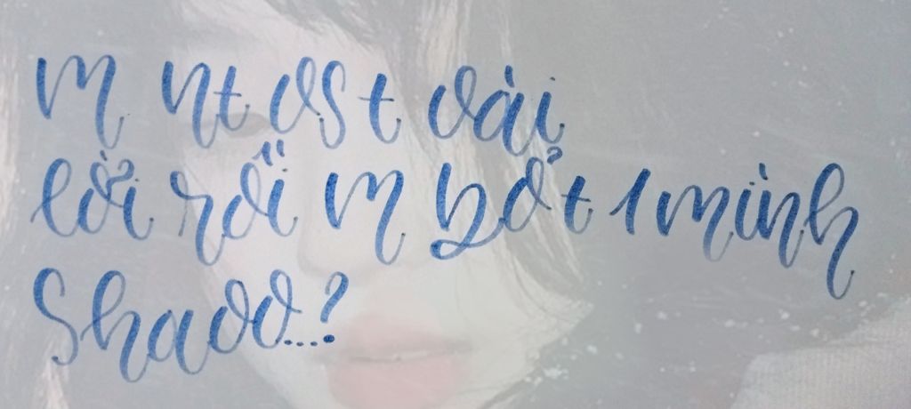 Calli: M nt vs t vài lời r m bỏ t 1 mình shaoo....? NL: Mong ngóng ngày ...