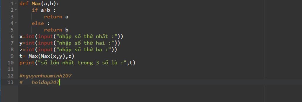 Tạo hàm Max(x,y). Tìm max của 3 số a, b, c nhập từ bàn phím.(ngôn ngữ ...