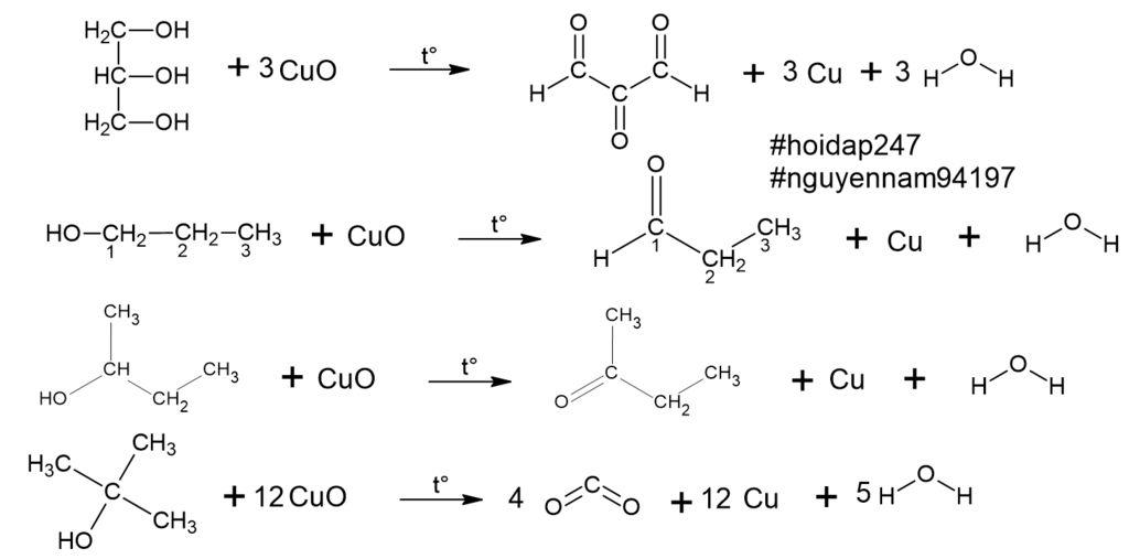 Glixerol + CuO dư --> (t°) Ancol propylic + CuO --> (t°) Ancol sec ...
