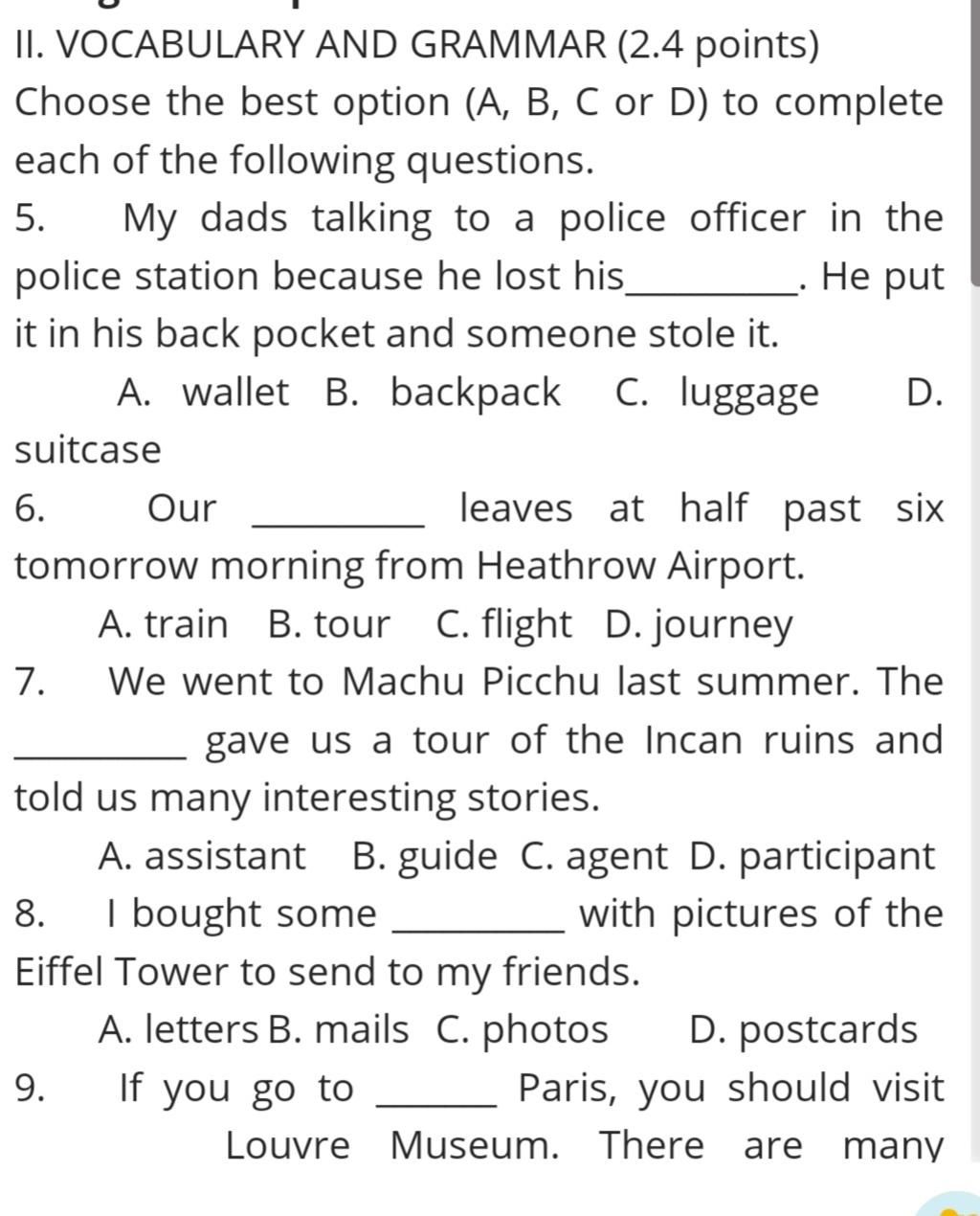 II. VOCABULARY AND GRAMMAR (2.4 points) Choose the best option (A, B, C ...