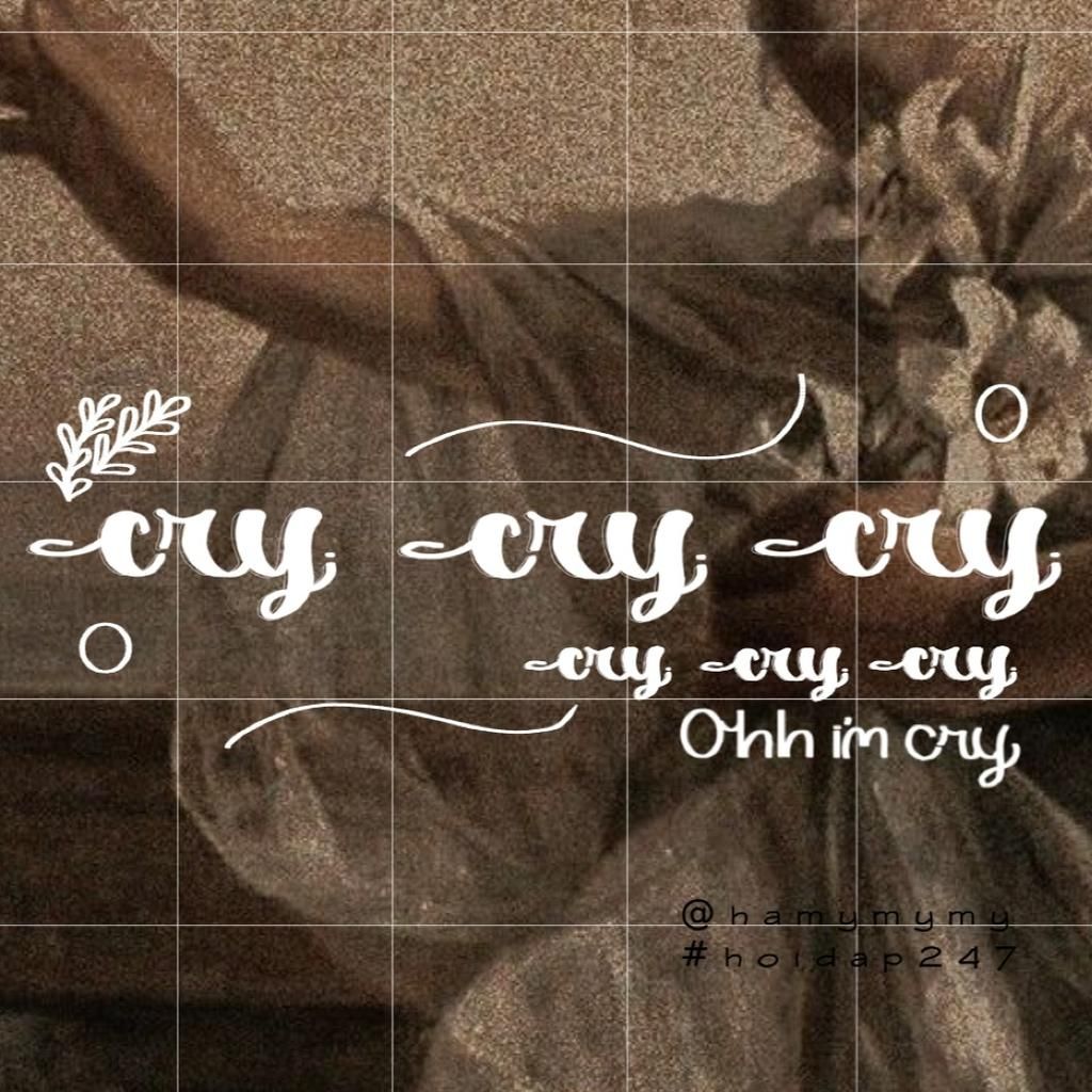 Calli: cry cry cry Nl: ohh i'm cry ^^ câu hỏi 5928662 - hoidap247.com