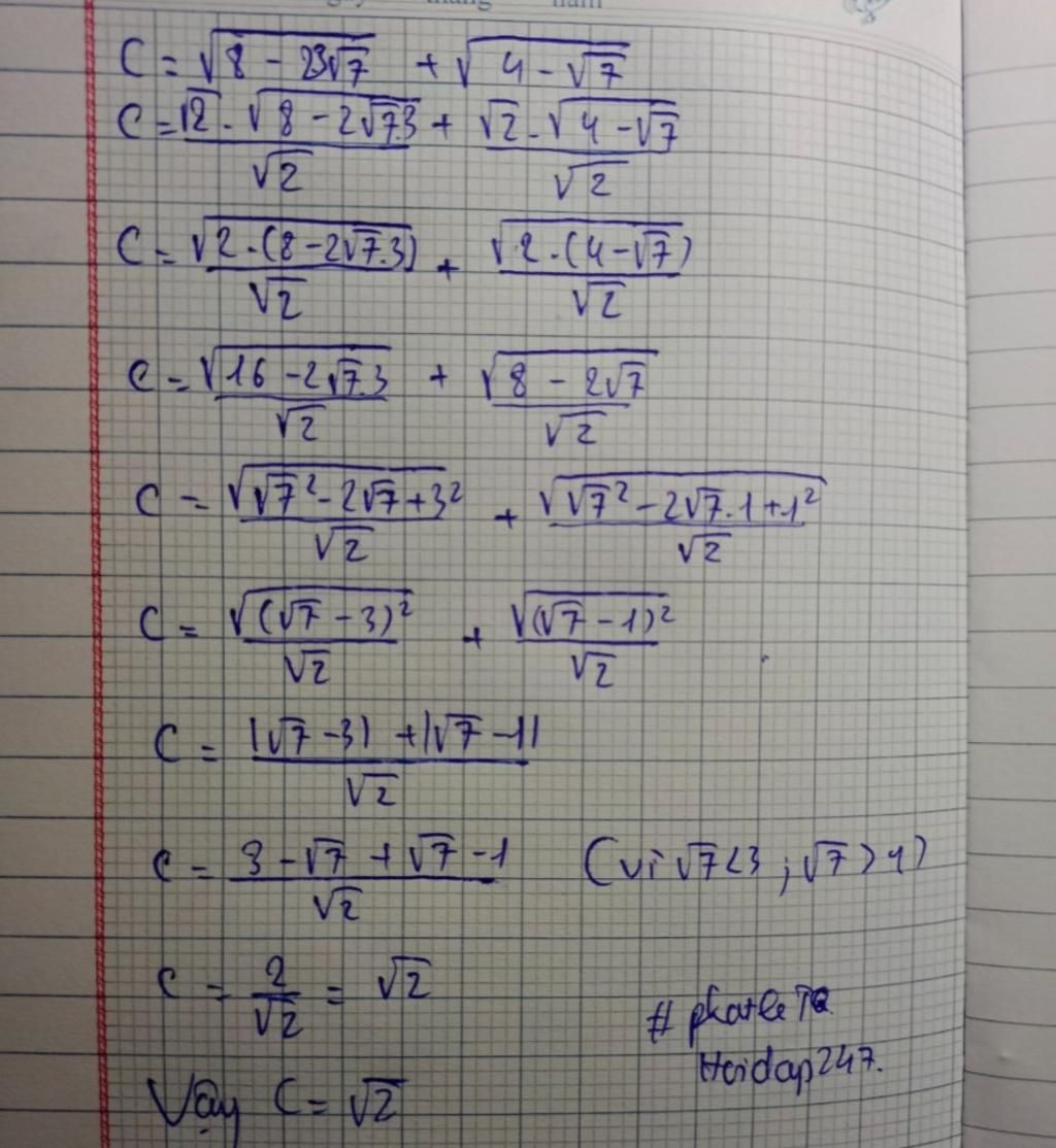 Tính C= $\sqrt{8-3\sqrt{7}}$ + $\sqrt{4-\sqrt{7}}$ câu hỏi 6003205 ...