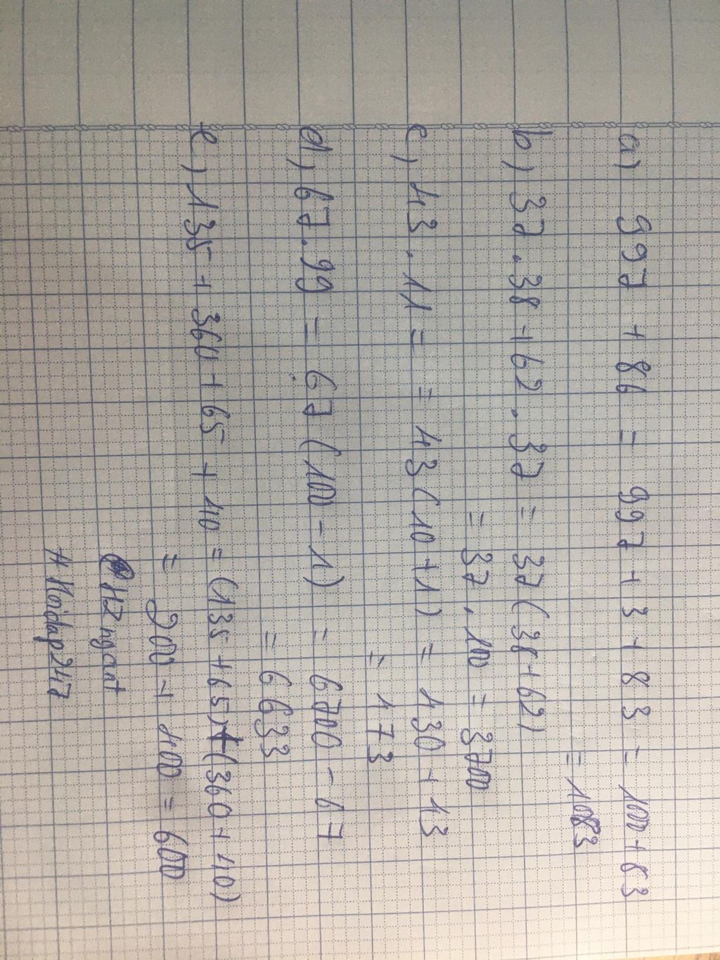 Tính nhanh một cách hợp lí: a/ 997+86 b/ 37.38+62.37 c/ 43.11 d/ 67.99 ...
