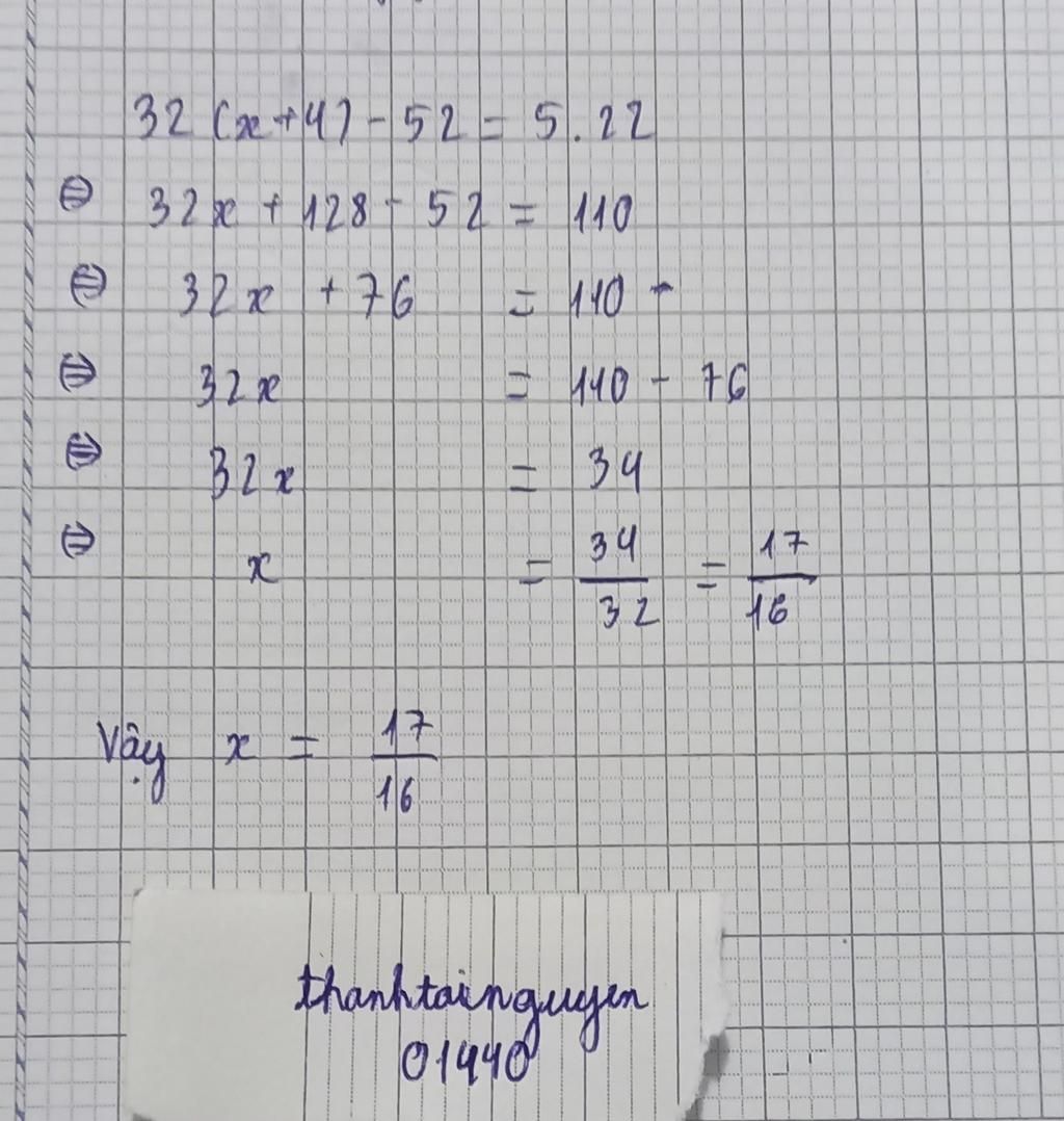 32 (x + 4) - 52 = 5 . 22 câu hỏi 6080058 - hoidap247.com