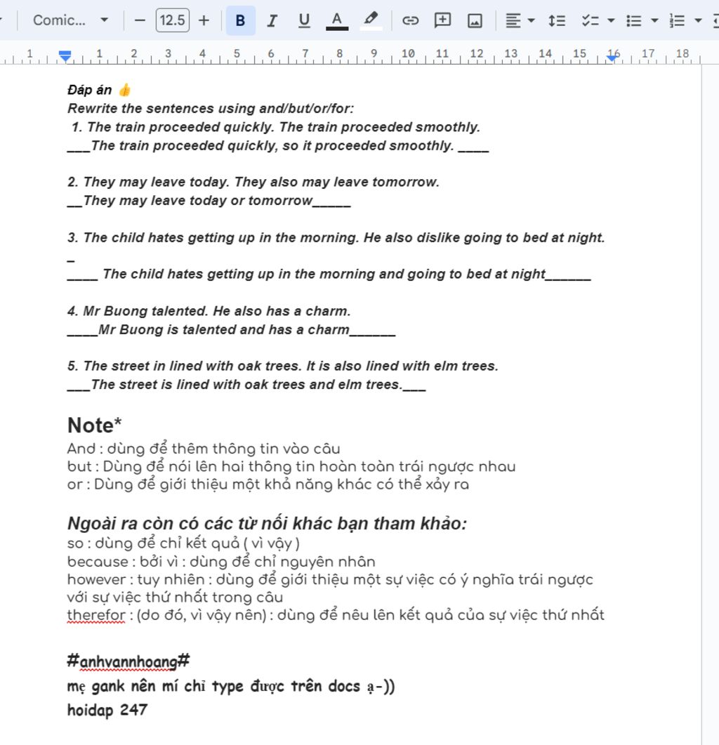 Rewrite the sentences using and/but/or/for: 1. The train proceeded ...