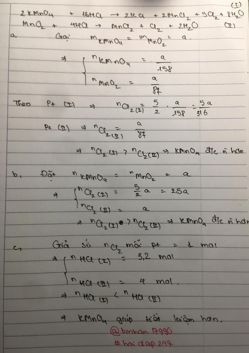 câu 5: Khi cho KMnO4 hoặc Mno2 tác dụng với HCl đặc, dư ta đều thu được ...