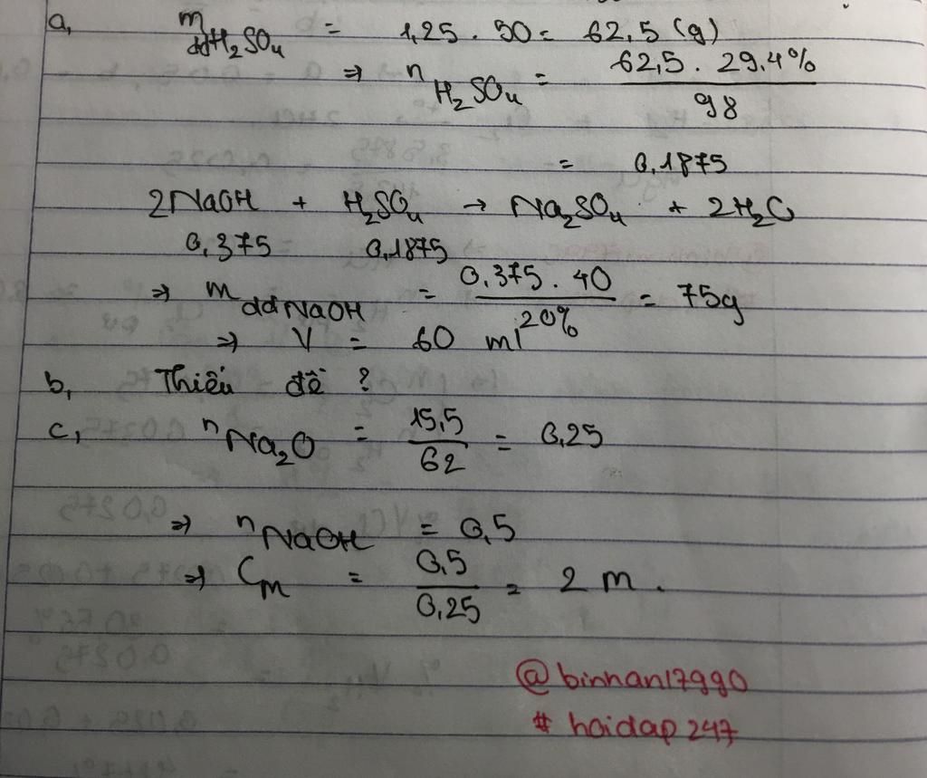 a)Tính thể tích dd NaOH 20% trung hòa hết 50ml dd H2SO4 29,4% D=1,25g ...