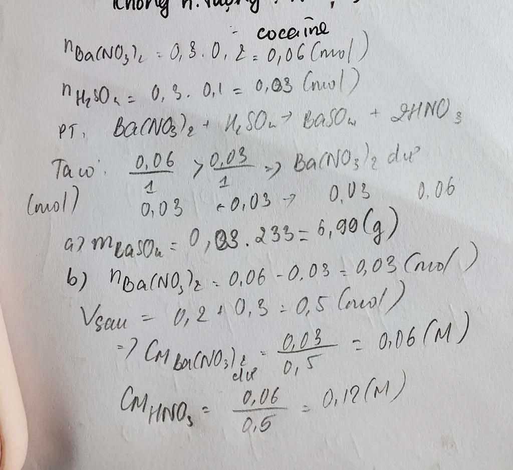 Cho 200ml dd Ba(No3)2 0,3M tác dụng với 300 ml dd H20So4 0,1 M a) tính khối lượng kết tủa của ...
