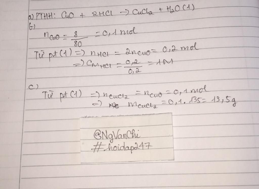 Hòa tan 8g CuO cần vừa đủ 200ml dung dịch HCl có nồng độ Cm a) Viết ...