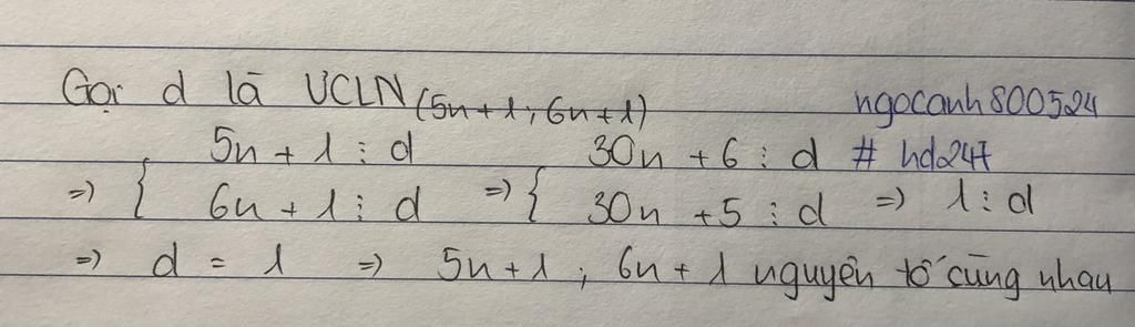 Chứng minh rằng: (5n + 1) và (6n + 1) là hai số nguyên tố cùng nhau(n N ...