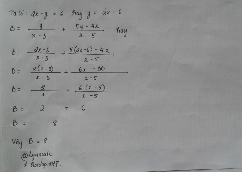 Câu 3: b) Tính giá trị của biểu thức: $B = \frac{y}{x -3}$ + $\frac{5y-4x}{x-5}$. Biết $2x - y ...