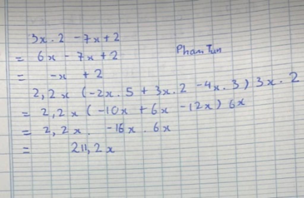 3x2 -7x+2 2,2x.(-2x5 + 3x2 -4x3).3x2 câu hỏi 6918961 - hoidap247.com
