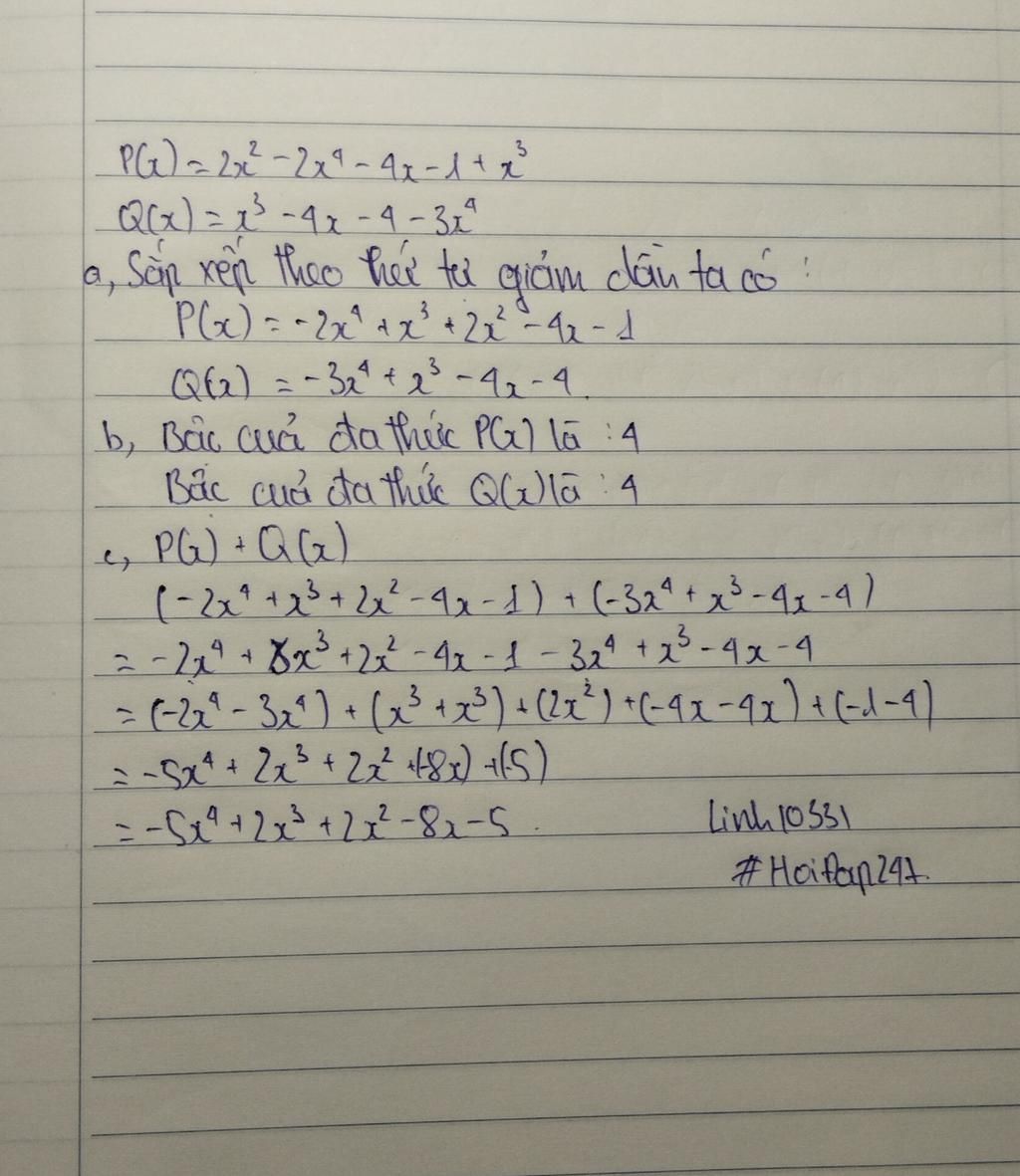 Giúp mình với mai mình thi rồi Cho P (x) = 2x mũ 2- 2x mũ 4 - 4x - 1 + x3 Cho Q (e) = x3 - 4x ...