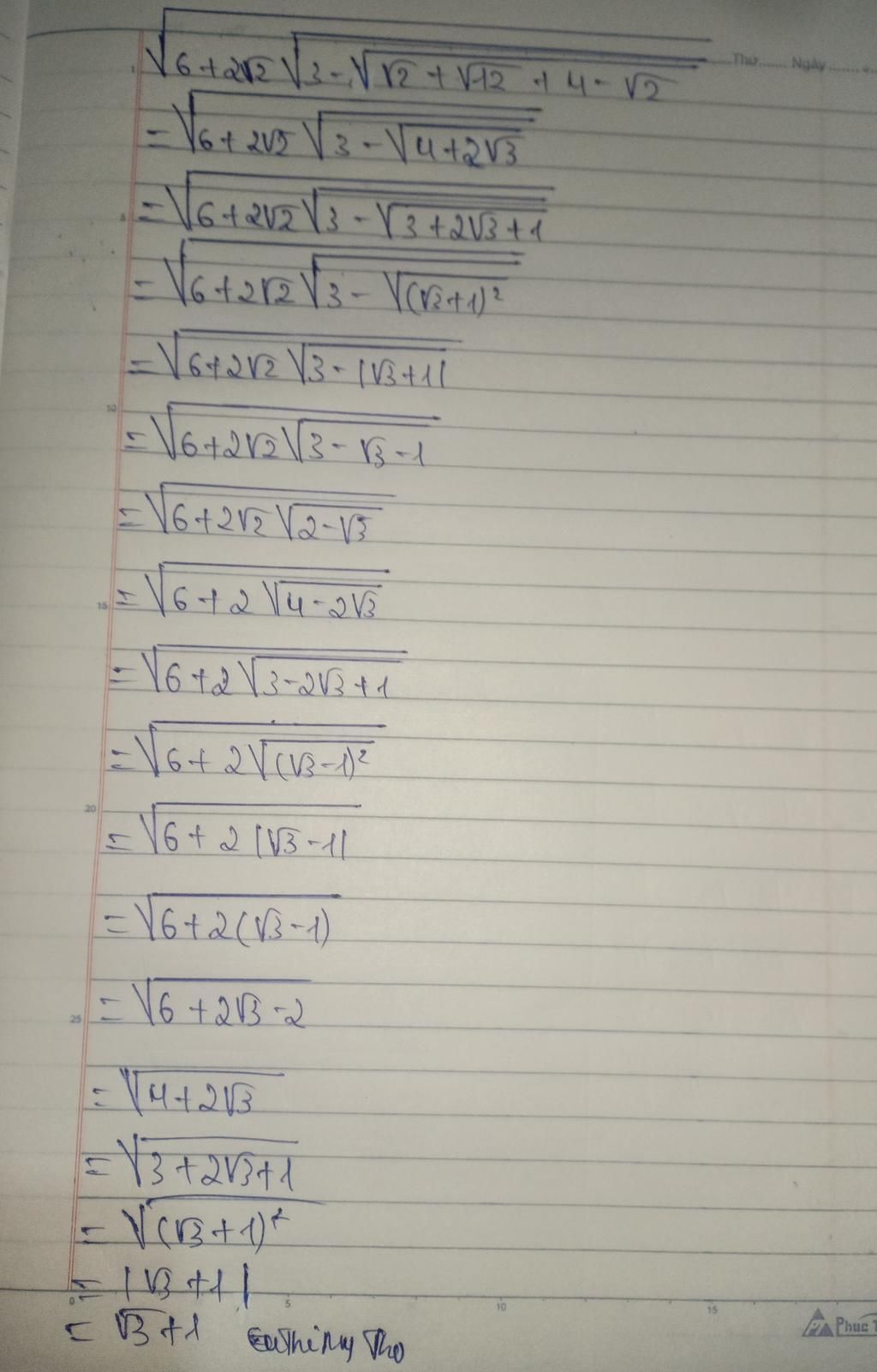 $\sqrt{6+2\sqrt{2}\sqrt{3-\sqrt{\sqrt{2}+\sqrt{12}+4-\sqrt{2}}}}$ câu ...