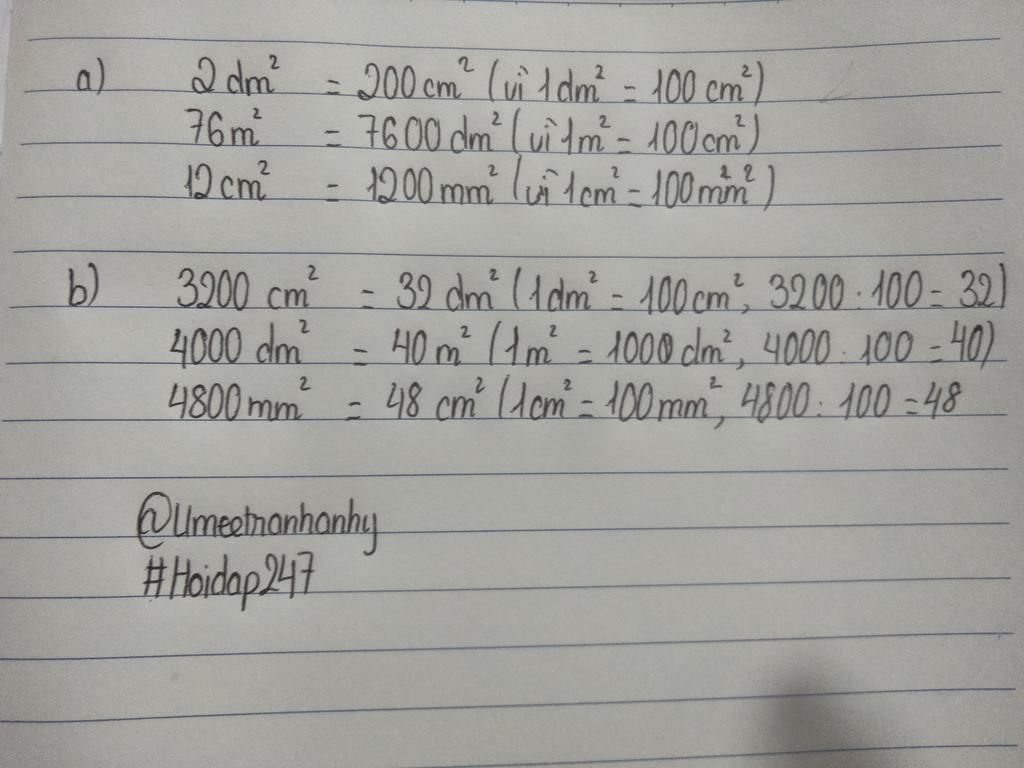 a)2 dm2 = cm2 76 m2 = dm2 12 cm2 = mm2 b) 3 200 cm2 = dm2 4 000 dm2 ...