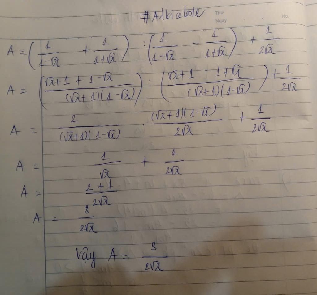 \(A = \left( \frac{1}{1 - \sqrt{x}} + \frac{1}{1 + \sqrt{x}} \right ...