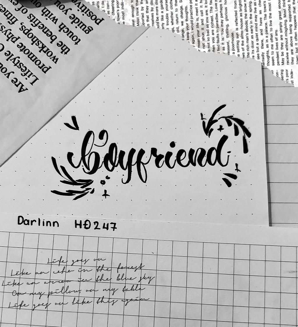 Calligraphy : boyfriend. Nl : u aint my bf but i dont want u see nobody ...