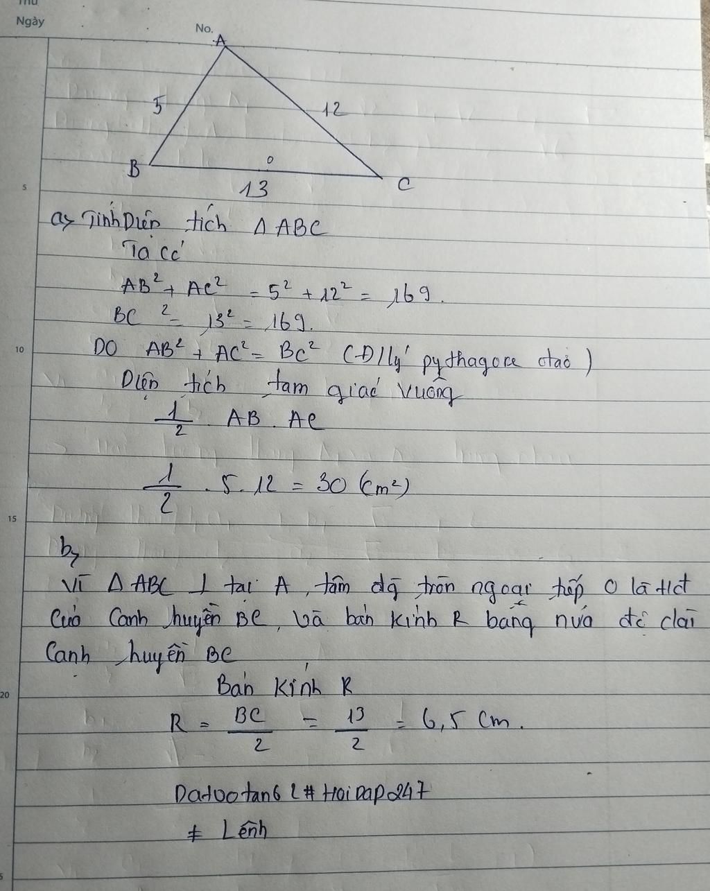 Cho tam giác ABC có AB = 5 cm AC = 12 cm BC = 13 cm(đây không phải ...