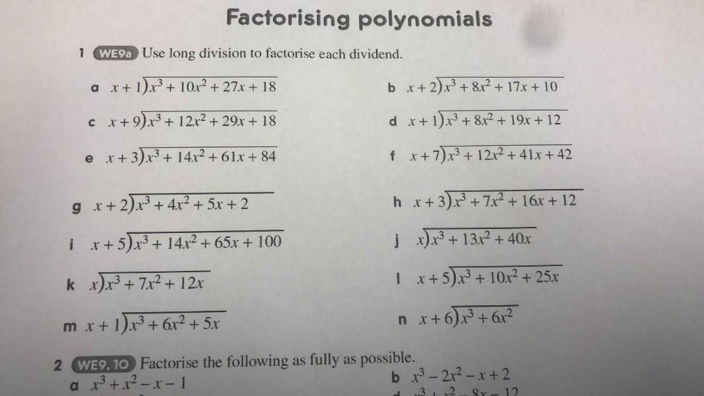 Factorising polynomials WE9a Use long division to factorise each ...
