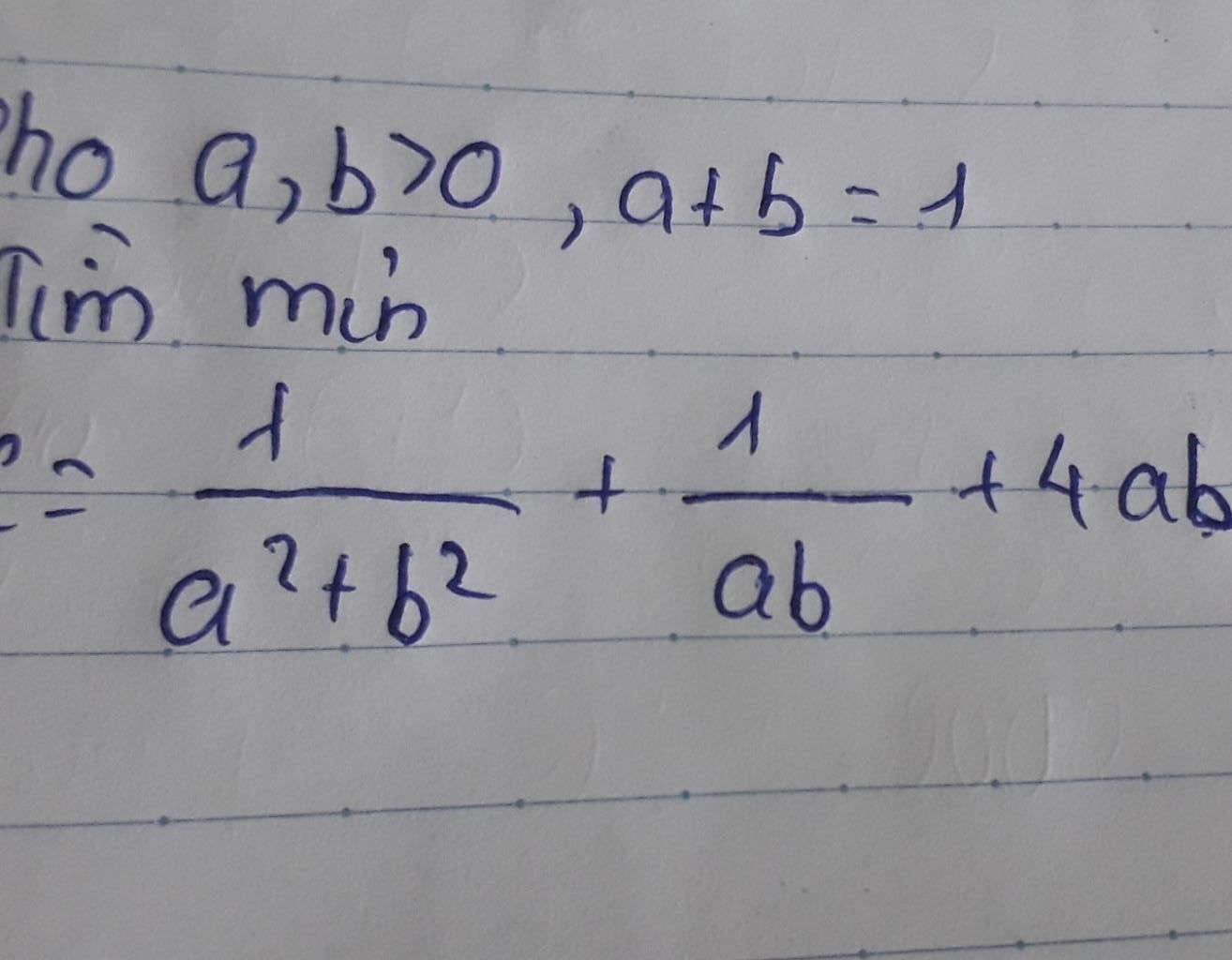 Pho a,b>o, atb=1 Tim min +4ab ab t. a?+6²