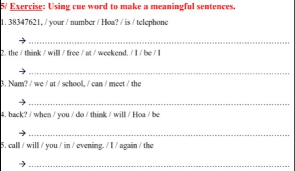 5/ Exercise: Using cue word to make a meaningful sentences. 1. 38347621 ...