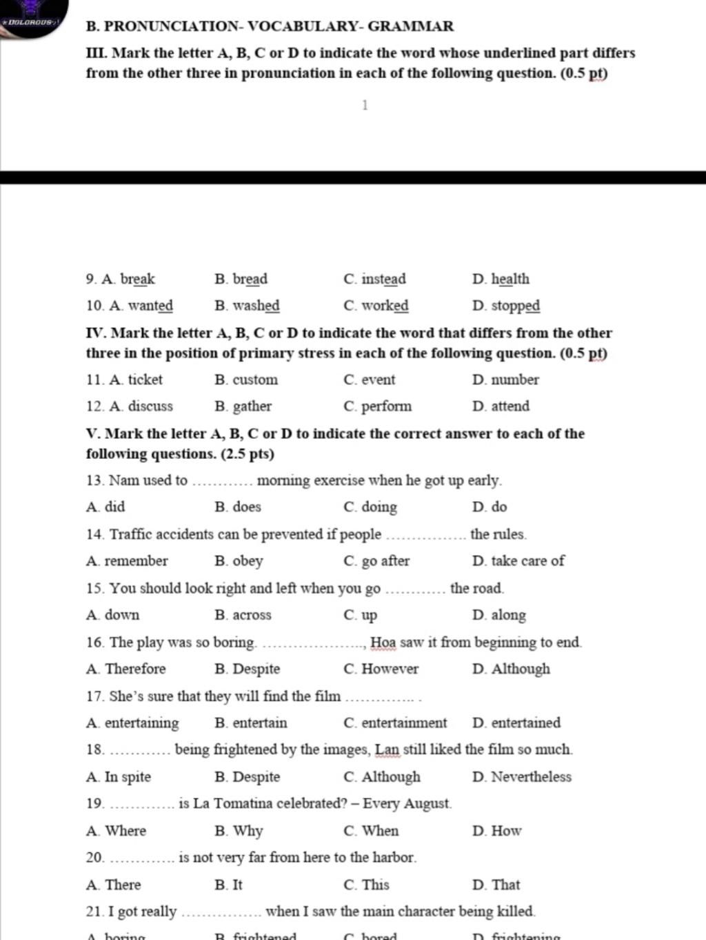 DOLOROUS ! B. PRONUNCIATION- VOCABULARY- GRAMMAR III. Mark the letter A ...