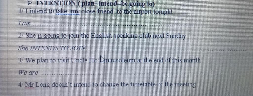 > INTENTION (plan=intend=be going to) 1/I intend to take my close ...