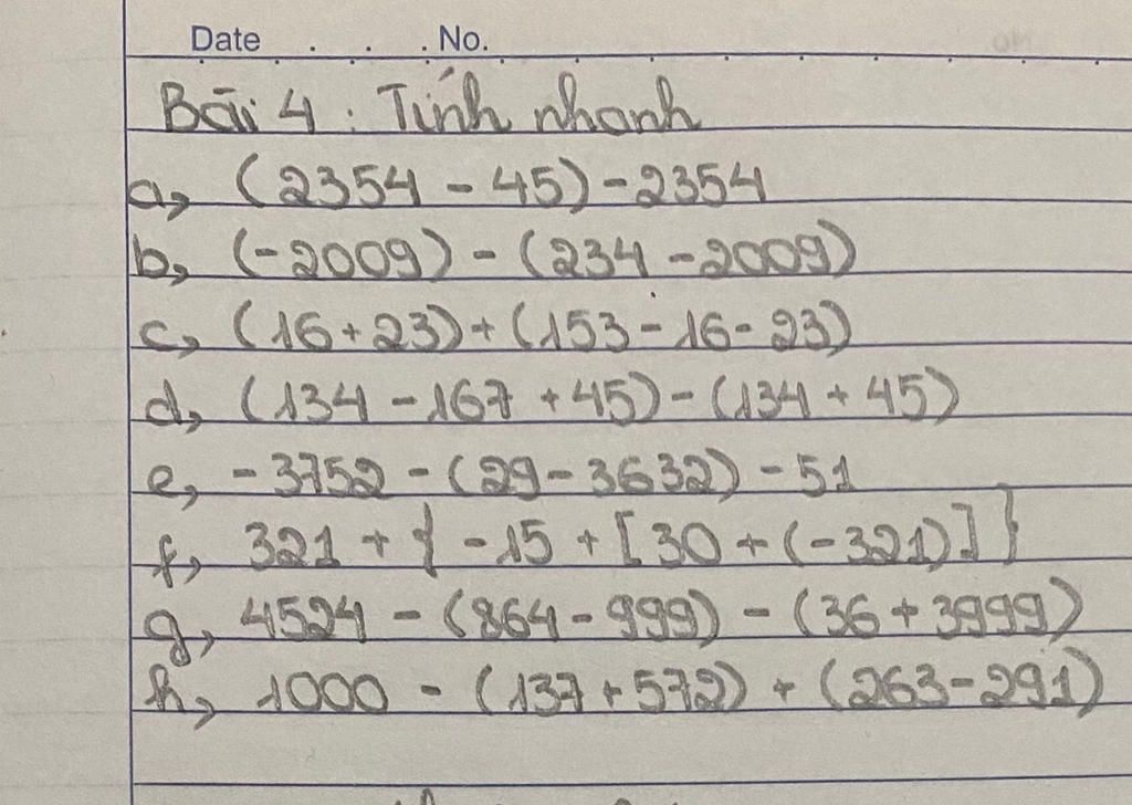 Date No. Bai4. Tinh nhanh. ay (2354-45)-2354 b,(-2009)-(234-2009) (16 ...