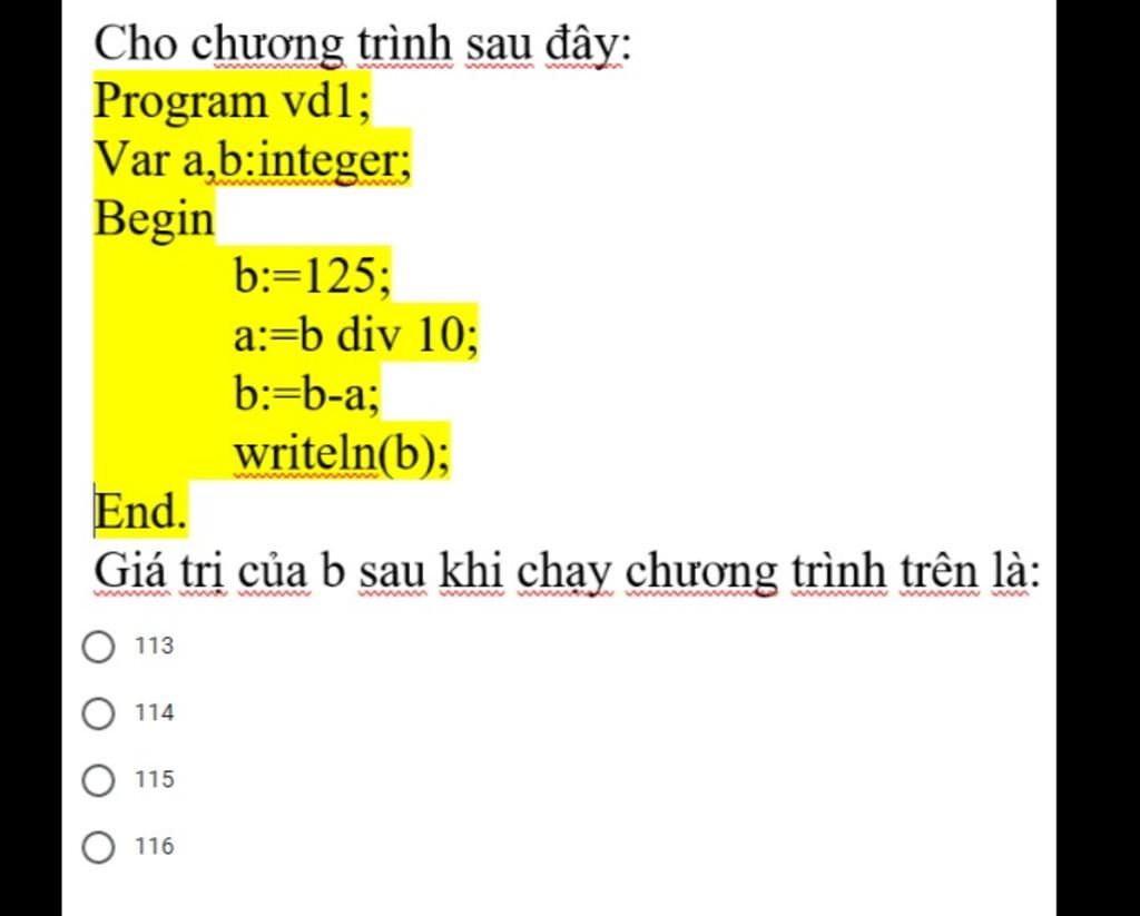 Cho chương trình sau đây: Program vd1; Var a,b:integer; Begin ww w b ...