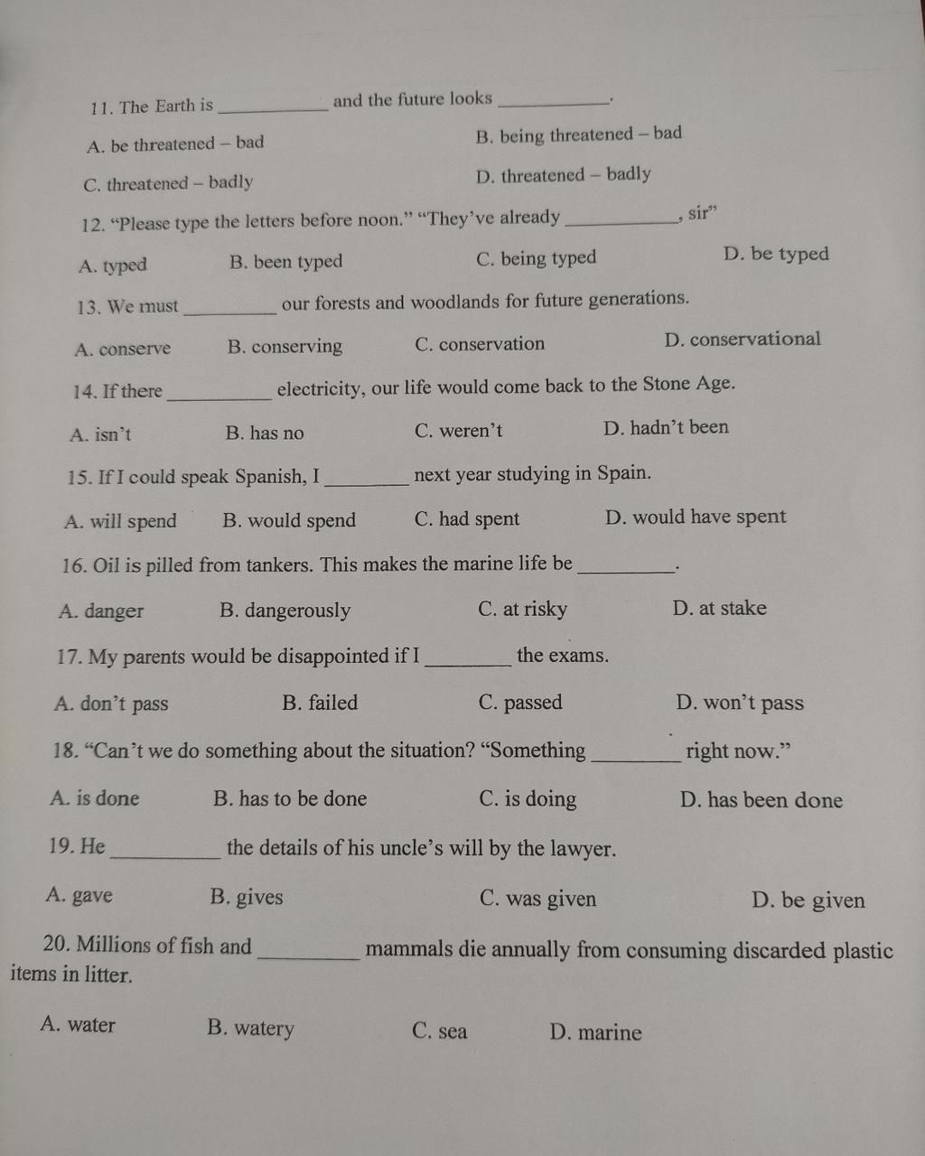 and the future looks 11. The Earth is A. be threatened- bad B. being ...