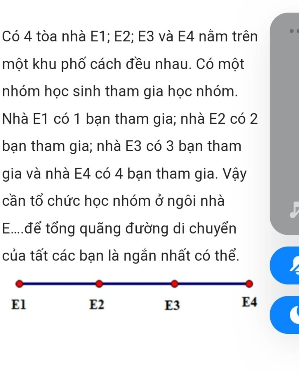 Có 4 tòa nhà E1; E2; E3 và E4 nằm trên một khu phố cách đều nhau. Có ...