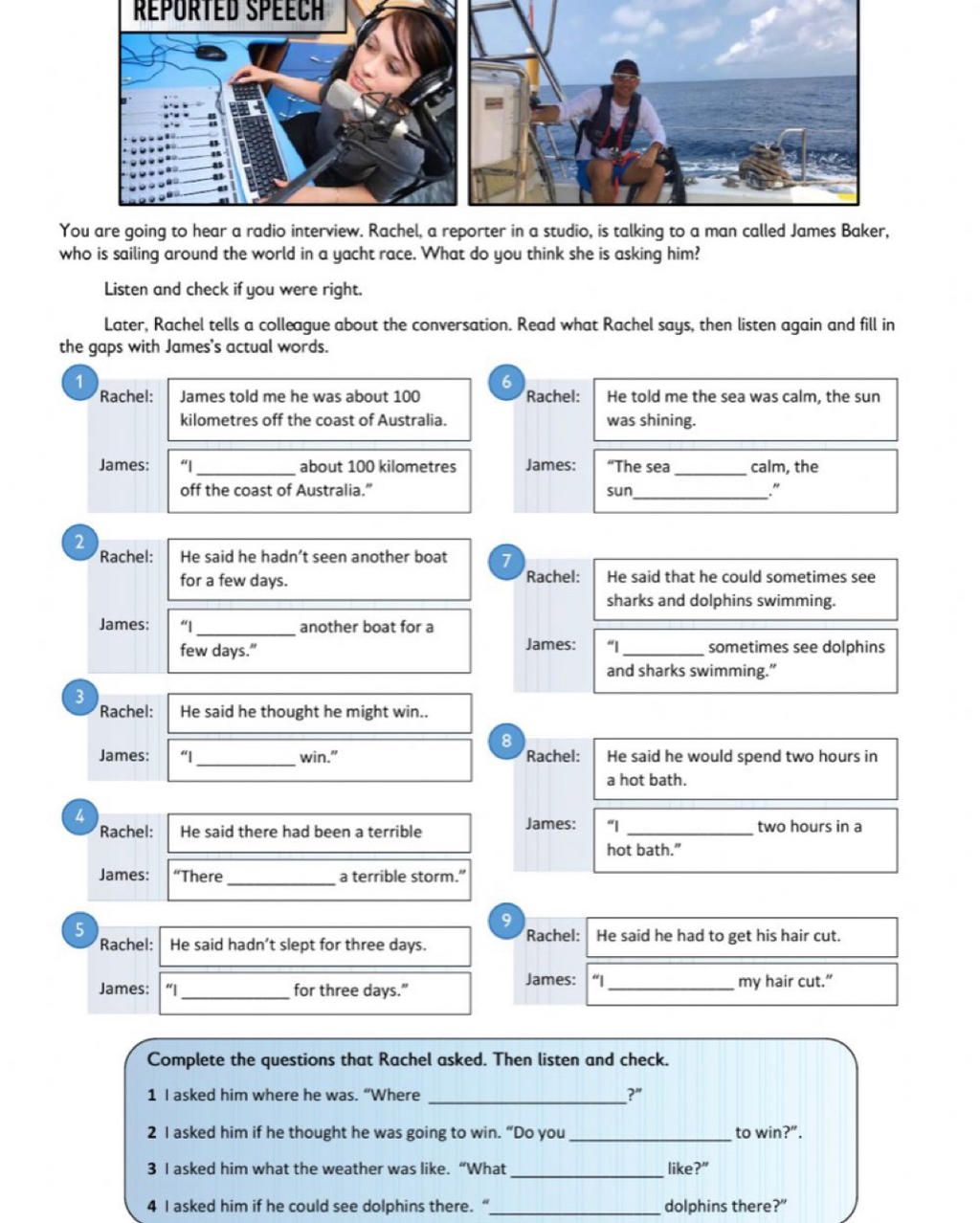 REPORTED SPEECH You are going to hear a radio interview. Rachel, a ...