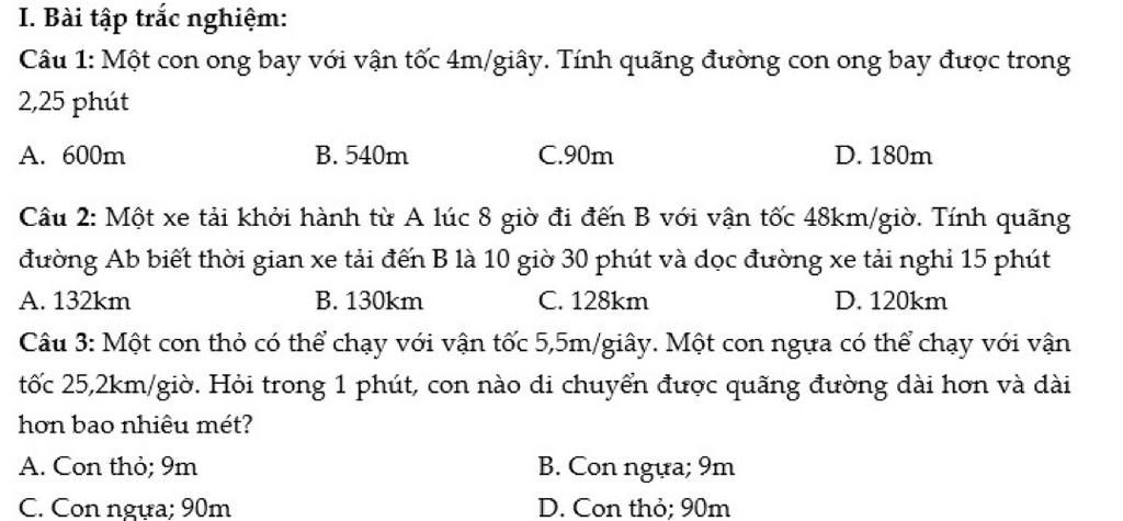 I. Bài tập trắc nghiệm: Câu 1: Một con ong bay với vận tốc 4m/giấy ...