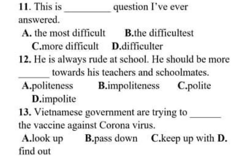11. This is question I've ever answered. A. the most difficult B.the ...