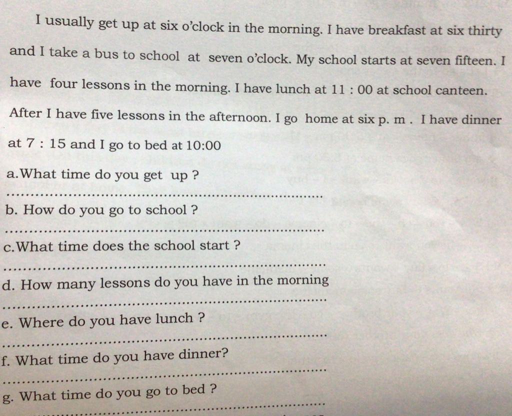 I usually get up at six o'clock in the morning. I have breakfast at six ...