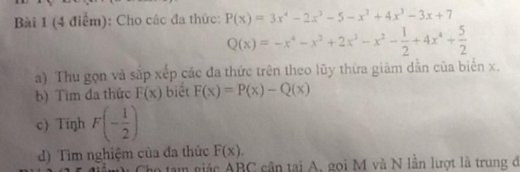 Bài 1 (4 điểm): Cho các đa thức; P(x) = 3x 2, -5x448-3x+7 Q(x) = -x²-x² ...