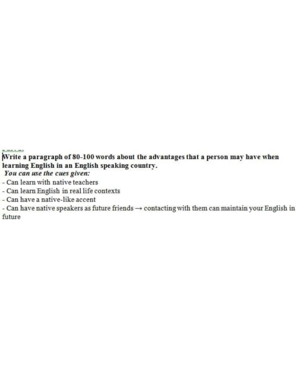 Write a paragraph of 80-100 words about the advantages that a person ...