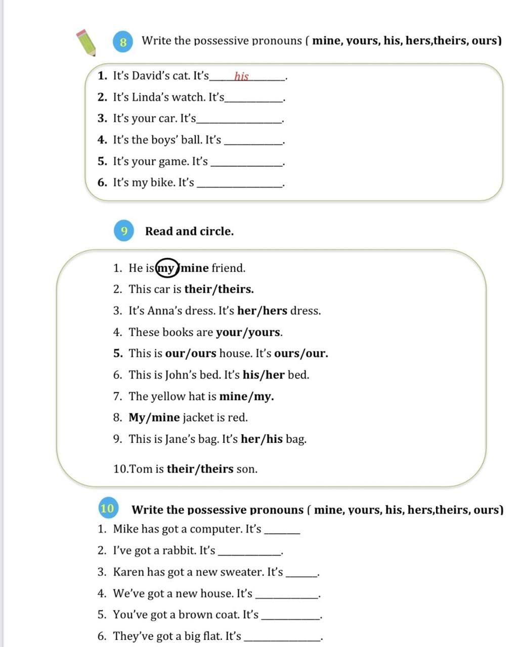8 Write the possessive pronouns ( mine, yours, his, hers,theirs, ours ...