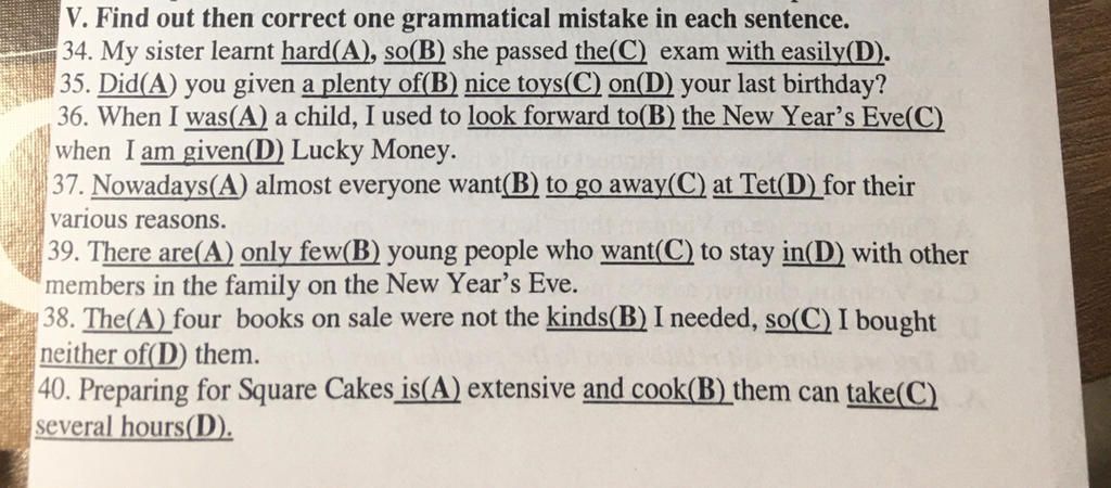 V. Find out then correct one grammatical mistake in each sentence. 34 ...